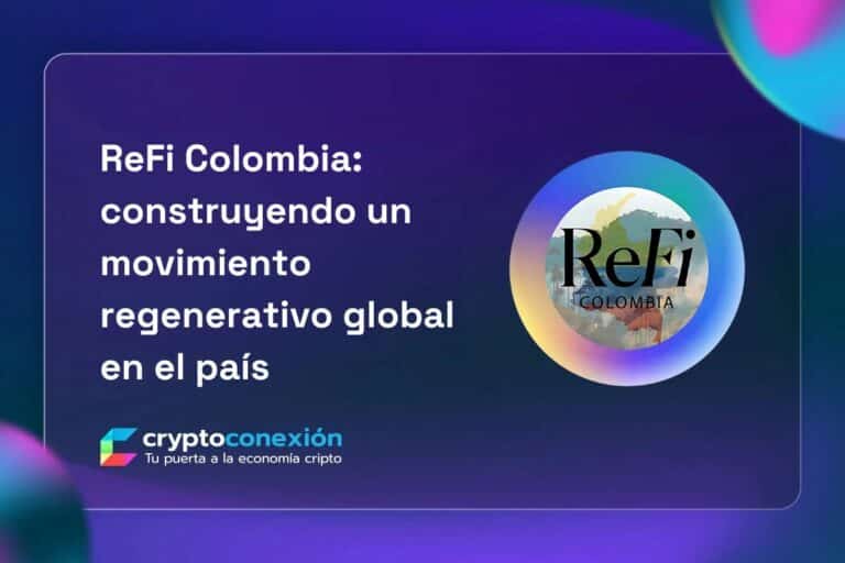 ReFi Colombia: construyendo un movimiento regenerativo global en el ...