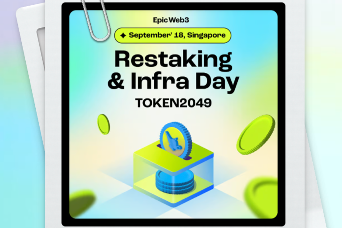 Epic Web 3 TOKEN2049 Restaking & Infra Day • CryptoConexión