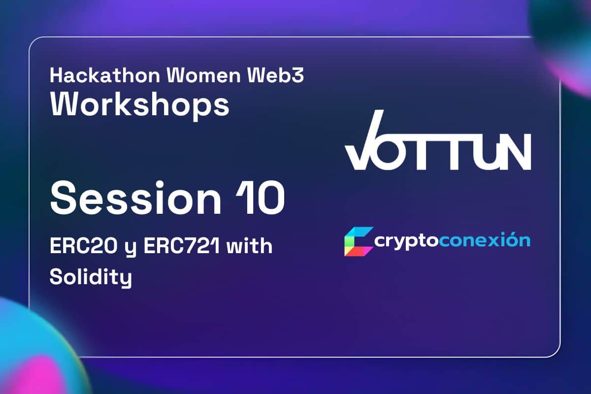 Workshop: ERC20 y ERC721 with Solidity • CryptoConexión