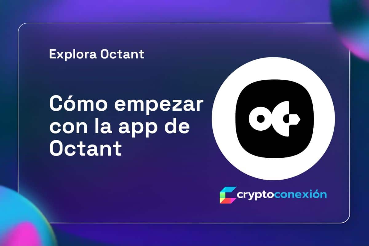 Cómo empezar con la app de Octant • CryptoConexión